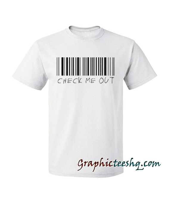 Check Me Out tee shirt for adult men and women. it feels soft