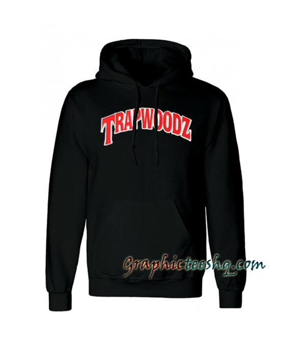 Trapwoodz Font Hoodie is best Cheap Graphic Tee Shirts